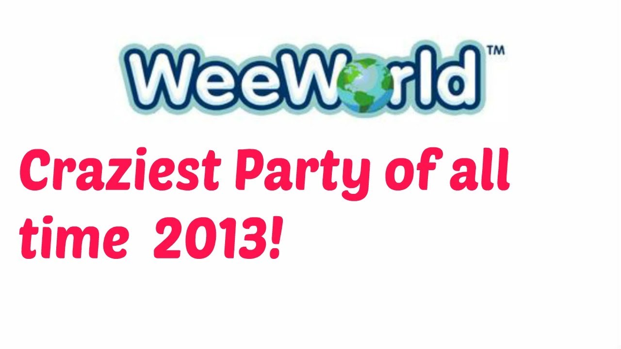 Weeworld crazy party