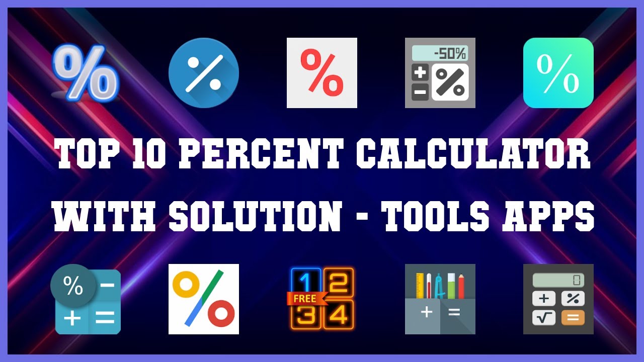 Top 10 Percent Calculator With Solution Android Apps