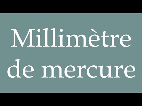 How to Pronounce ''Millimètre de mercure'' (Millimeter of mercury) Correctly in French