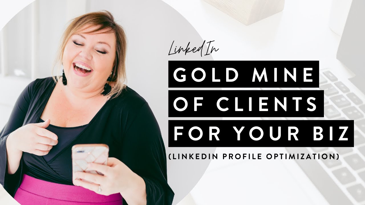 LinkedIn Profile Optimization (GOLD MINE OF CLIENTS)