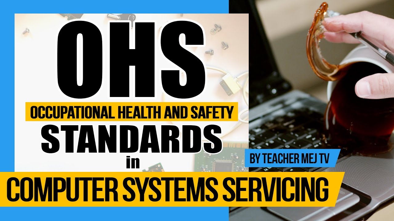 Occupational Health and Safety (OHS) Standards in CSS | Computer Systems Servicing Guide