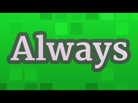 ALWAYS pronunciation β’ How to pronounce ALWAYS