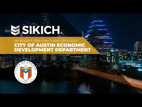 Microsoft D365 CRM Client Spotlight: City of Austin's Economic ...