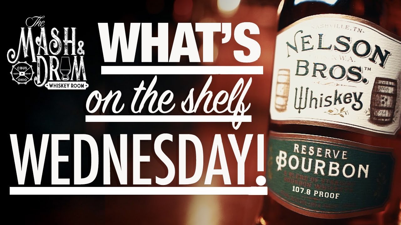 Nelson Bros Classic & Reserve Bourbon Reviews! WHAT'S ON THE SHELF WEDNESDAY