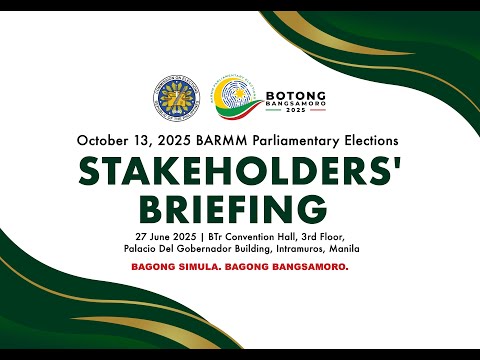 BARMM PARLIAMENTARY ELECTIONS STAKEHOLDERS' BRIEFING