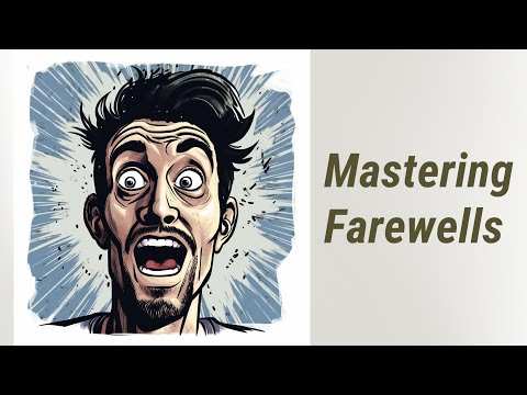 Saying Goodbye: How to End Conversations Gracefully