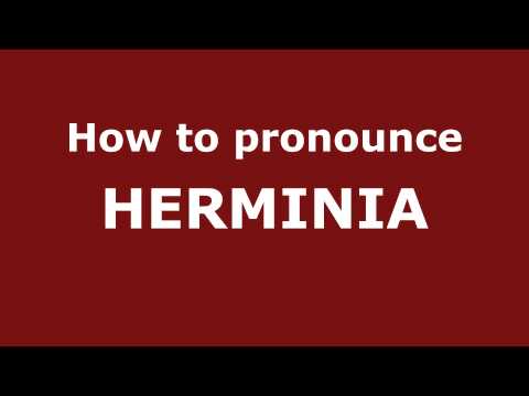 How to Pronounce HERMINIA in Spanish - PronounceNames.com