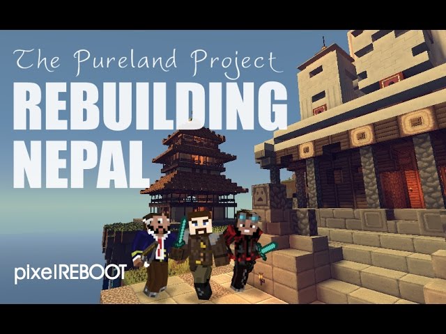 (re)Build: Nepal - To Benefit the Pureland Project Minecraft Map
