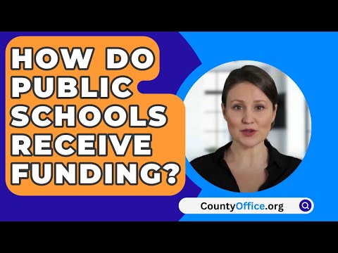 How Do Public Schools Receive Funding? - CountyOffice.org