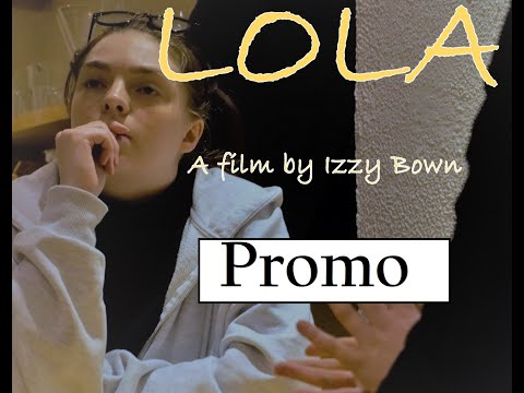 Lola | Short Film | Promo | 2022 |