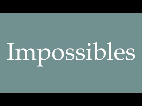 How to Pronounce ''Impossibles'' (Impossible) Correctly in French