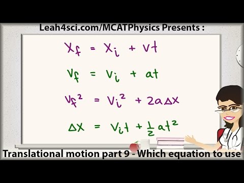 MCAT Physics Kinematic Equations and Knowing Which To Use
