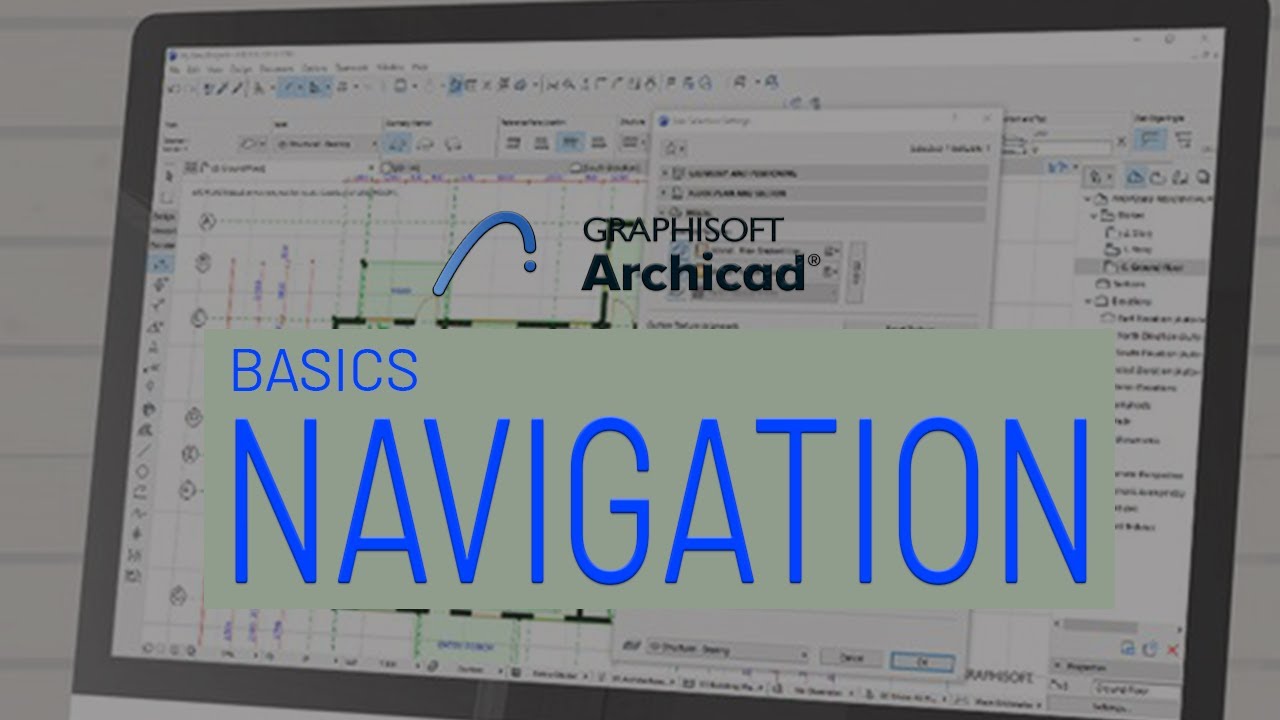 Navigation Basics - ARCHICAD 24 Essentials [Udemy Course]