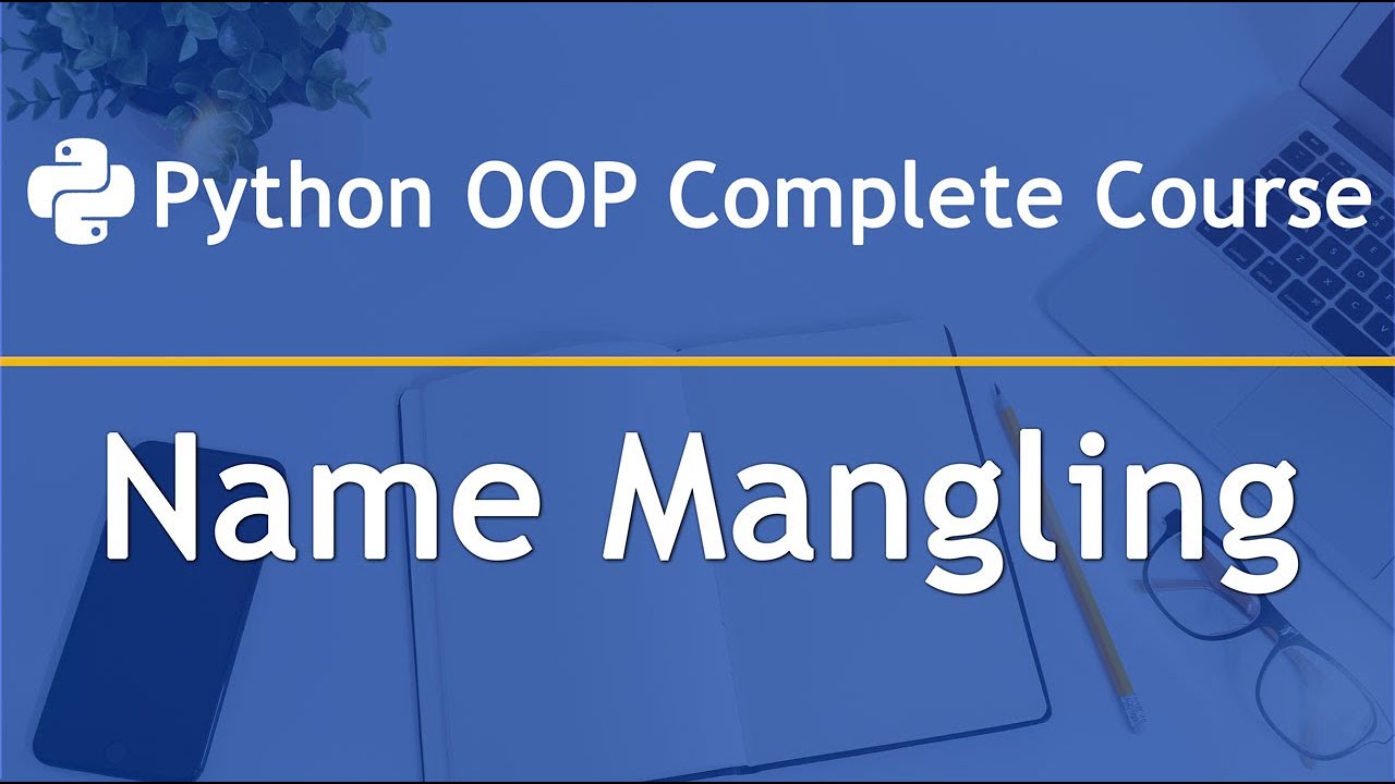 Name Mangling in Python OOP