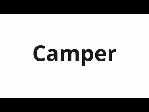 How to pronounce Camper