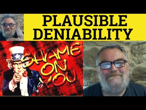 π΅ Plausible Deniability Meaning - Plausible Deniability Definition - Plausible Deniability Examples