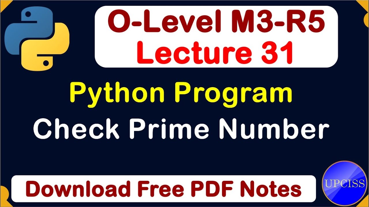 O-Level M3 R5 | Python Program for Check prime number | Lecture 31
