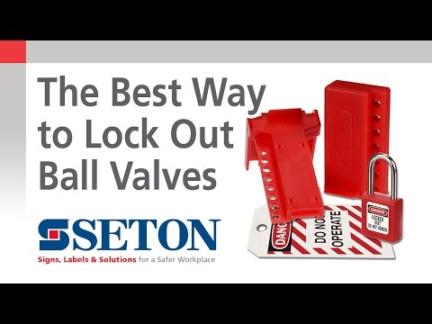 How to Safely Lock Out Ball Valves in Your Facility | Seton Video