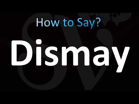 How to Pronounce Dismay (CORRECTLY!)