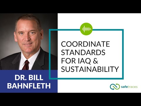 Coordinate Standards for IAQ & Sustainability