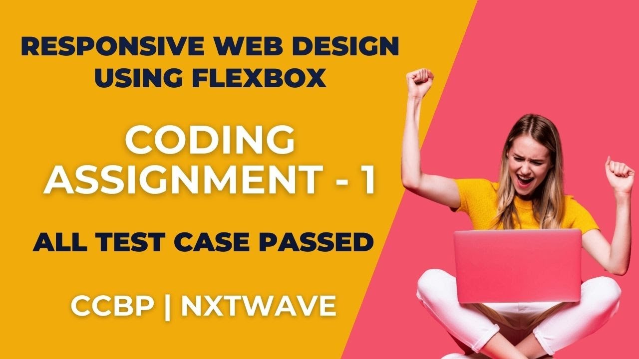 CODING ASSIGNMENT 1 CSS FLEXBOX | Web Design using Flexbox | CCBP | NXTWAVE