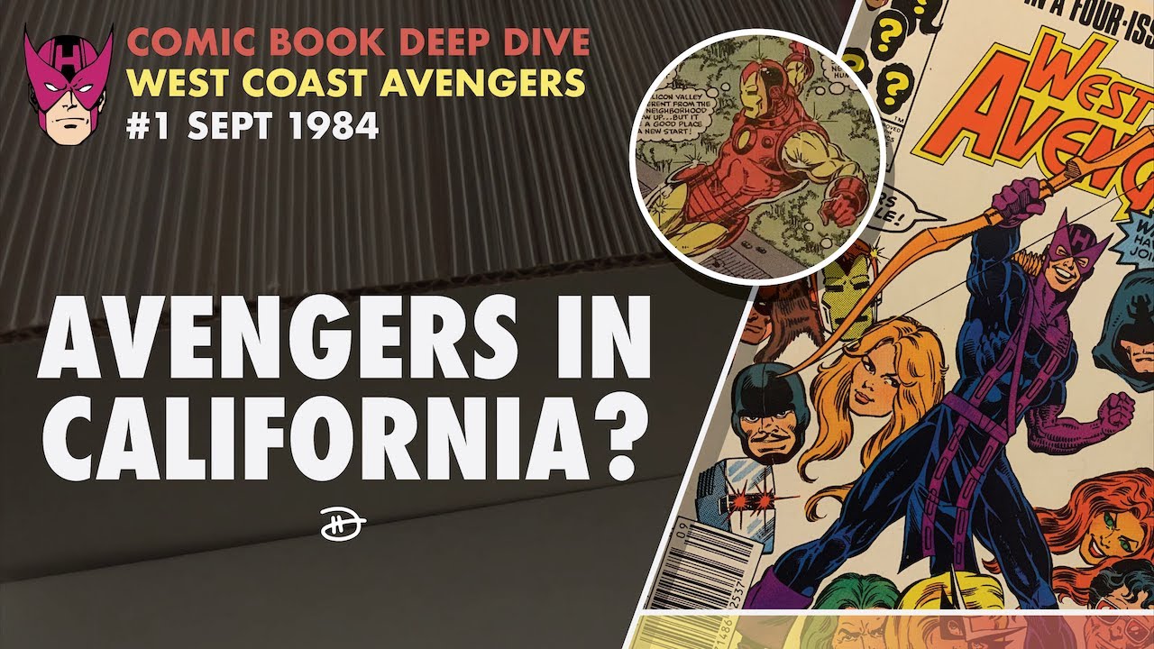West Coast Avengers 1 - Comic Book Deep Dive / Comic Review & Collection