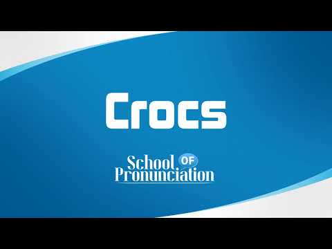 Learn How To Pronounce Crocs