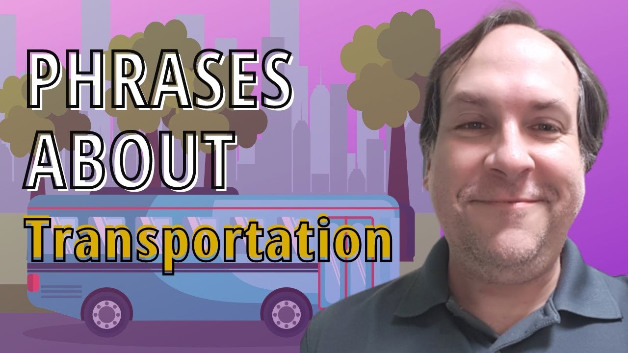 Phrases about Transportation - Learn English about Common Phrases- Transportation
