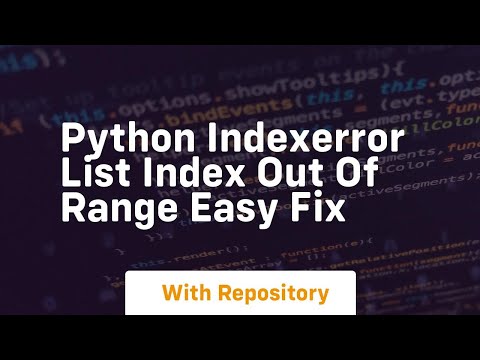 python indexerror list index out of range easy fix