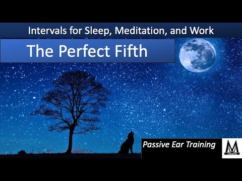 The Perfect Fifth (Passive Ear Training for Sleep, Meditation, and Work) “10 Hours”