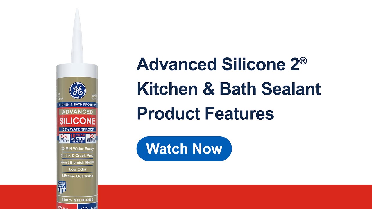 Advanced Silicone 2® Kitchen & Bath Silicone | GE Sealants