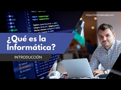 Descubre que es la Informática y Para qué sirve