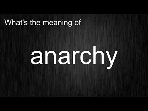 What's the meaning of "Anarchy", How to pronounce?