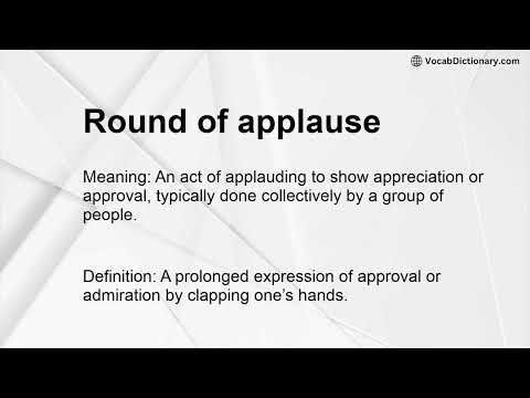Round of applause Meaning