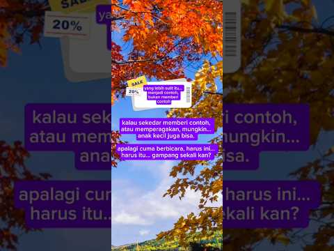 yang lebih sulit itu adalah menjadi contoh bukan memberi contoh#short