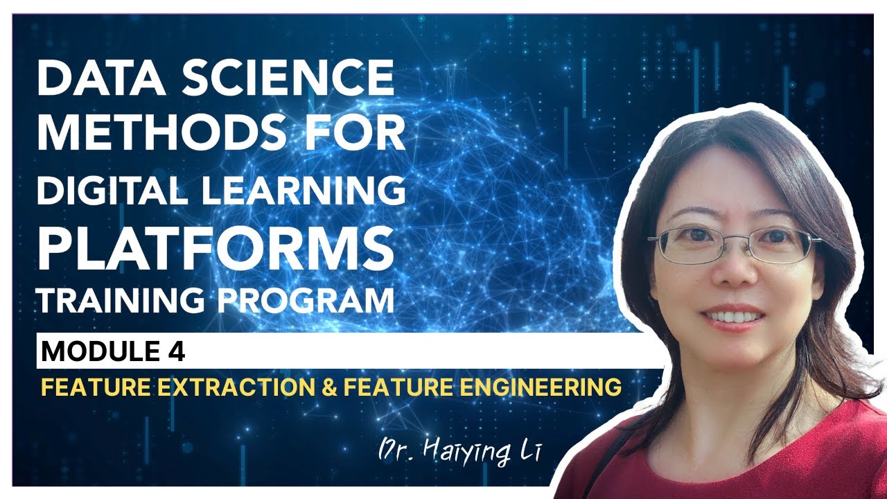 Part 5-2 Feature Extraction (Dr. Haiying Li)