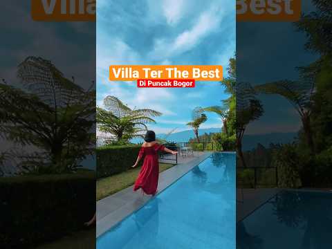 Villa Paling The Best di Puncak ⁉️