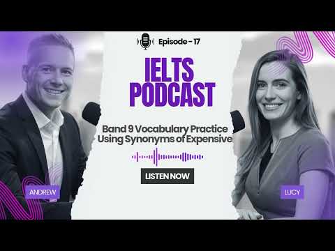IELTS Band 9 Vocabulary Practice: Using Synonyms of "Expensive"