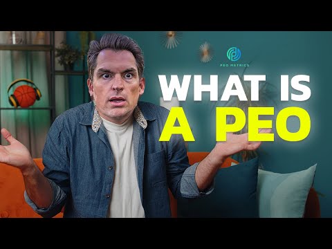 What Is A PEO | PEO | Professional Employer Organization
