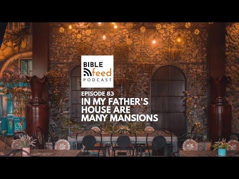 "In my Father's house are many mansions"