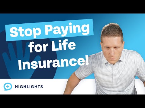 When Should You Stop Paying for Life Insurance?