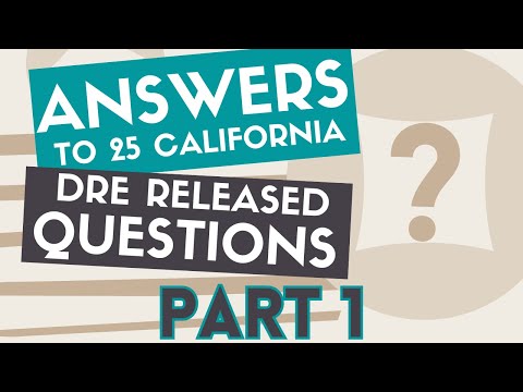 Answers to 25 DRE Released Questions PART 1 | California Real Estate License State Exam Review