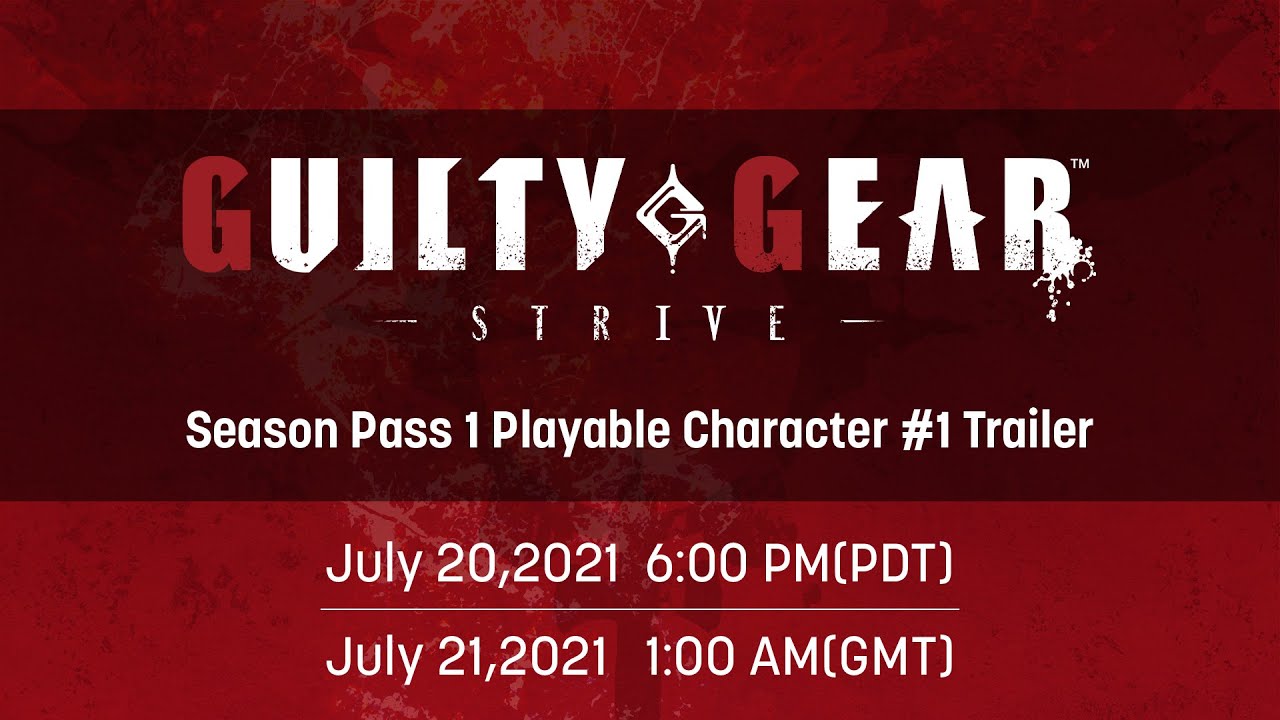 【ENG Live Stream】Guilty Gear -Strive- Season Pass 1 Playable Character #1 Trailer