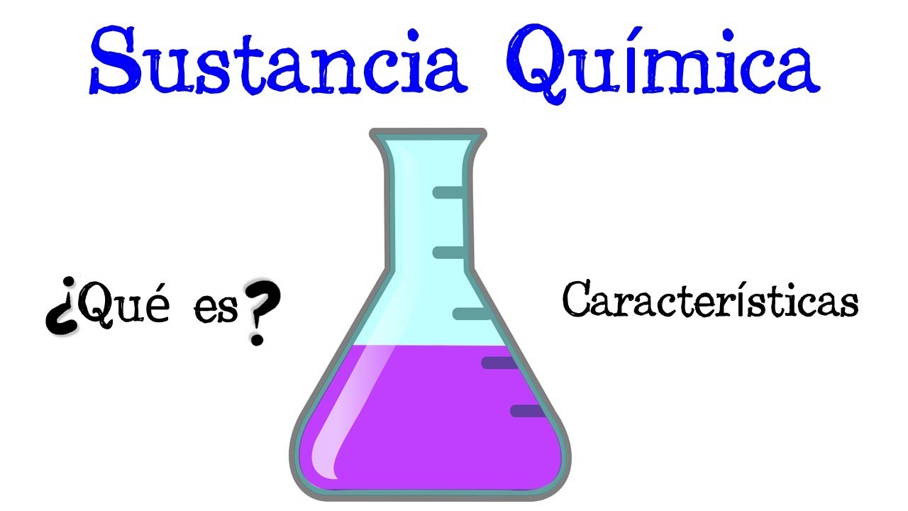 🧪 ¿Qué es una Sustancia Química? ⚗️  [Fácil y Rápido] | QUÍMICA |