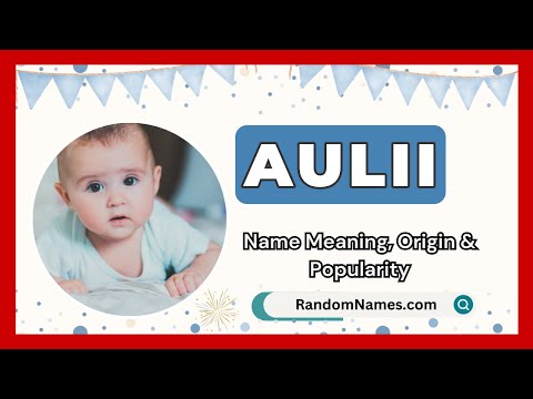 Aulii - Baby Boy Name Meaning, Origin & Popularity - RandomNames.com
