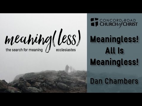 Ecclesiastes - #1 | Meaningless! all is Meaningless!