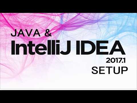 Installing Java JDK and Intellij IDEA 17.1
