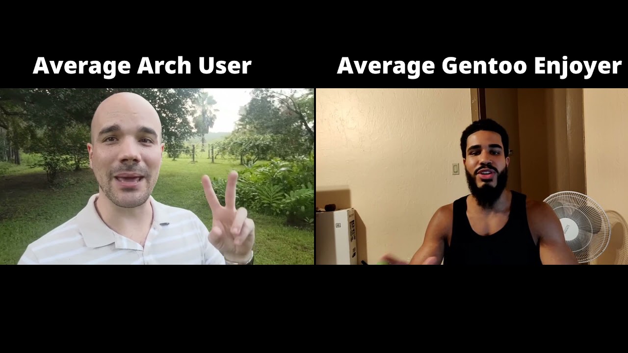 average Arch user VS average Gentoo enjoyer