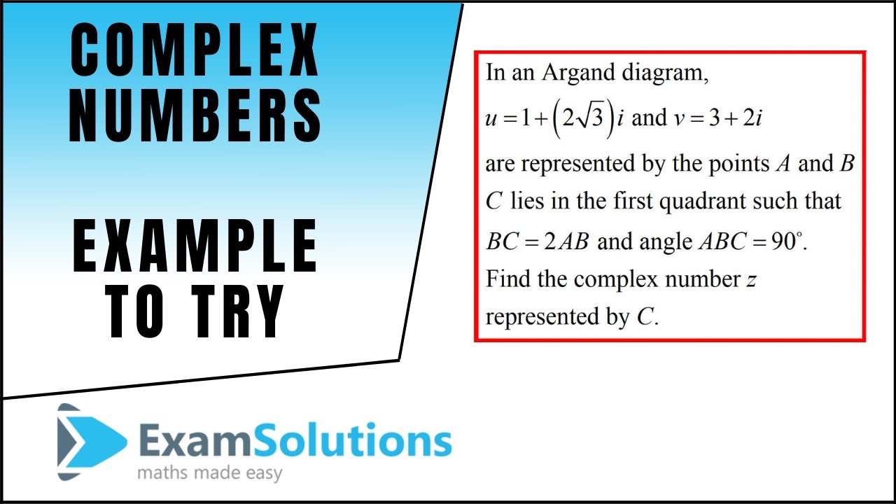 Complex Numbers - Examples | ExamSolutions