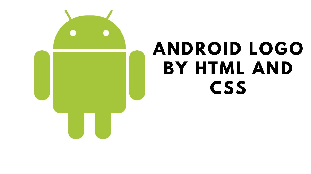 How to make a android logo by html and css | Source code